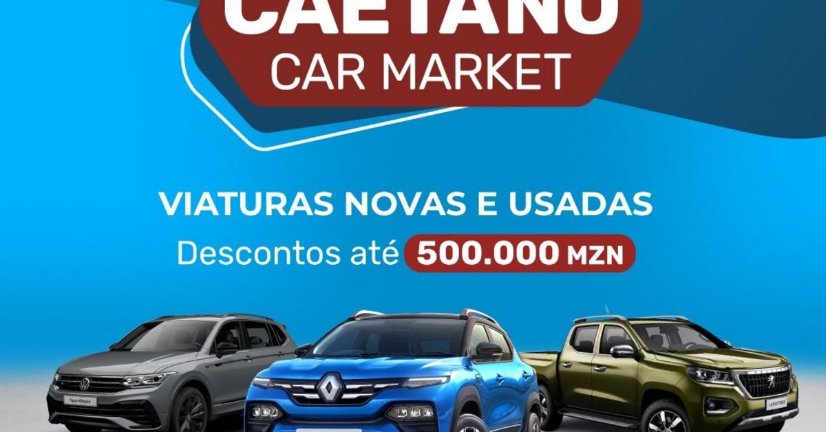 CAETANO CAR MARKET - VIATURAS NOVAS E USADAS | CCI FRANCE MOZAMBIQUE