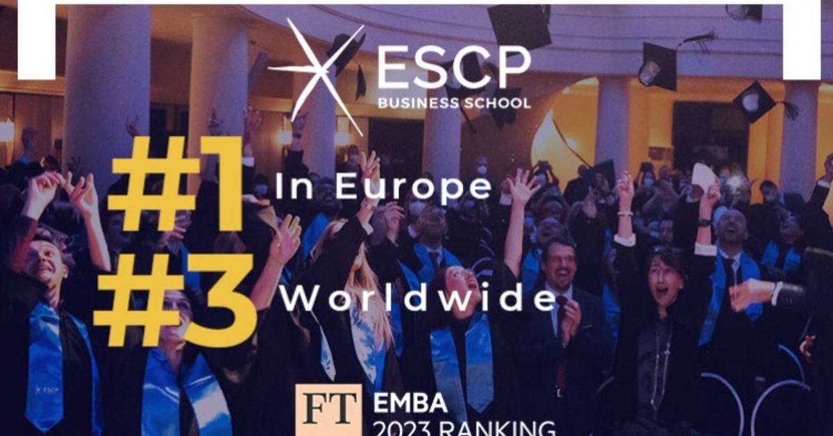 ESCP Business School, primera posición del Executive MBA Ranking FT ...